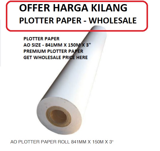 AO PLOTTER PAPER ROLL 841MM X 150M X 3" - Big Stationery